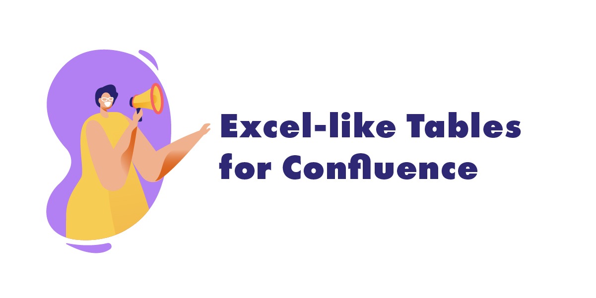 Add Excel Capabilities With Excel Like Tables For Confluence